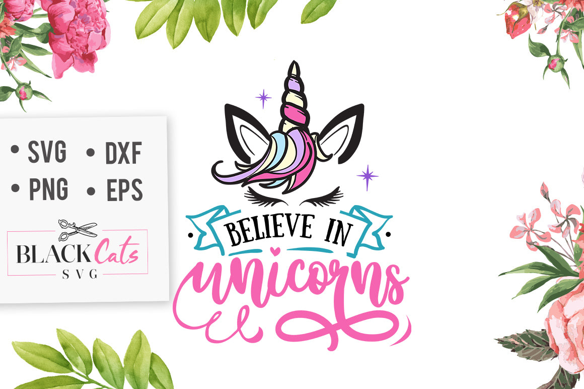 Believe in Unicorns SVG File – BlackCatsSVG