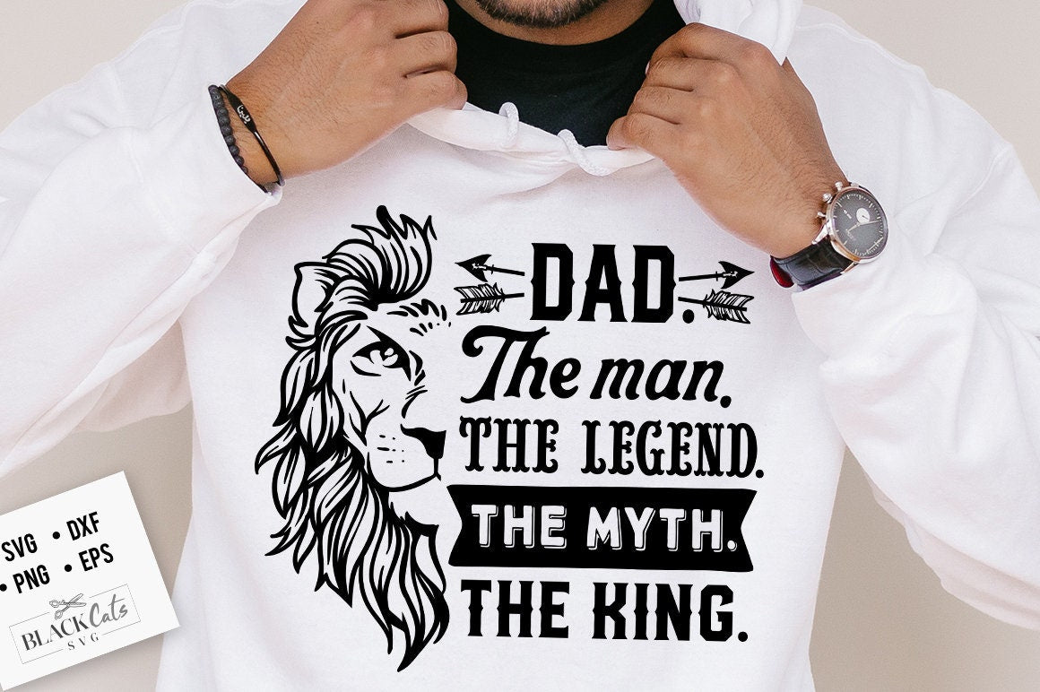 Dad the man the myth the legend svg, Lion Dad svg, Father's Day svg, F ...