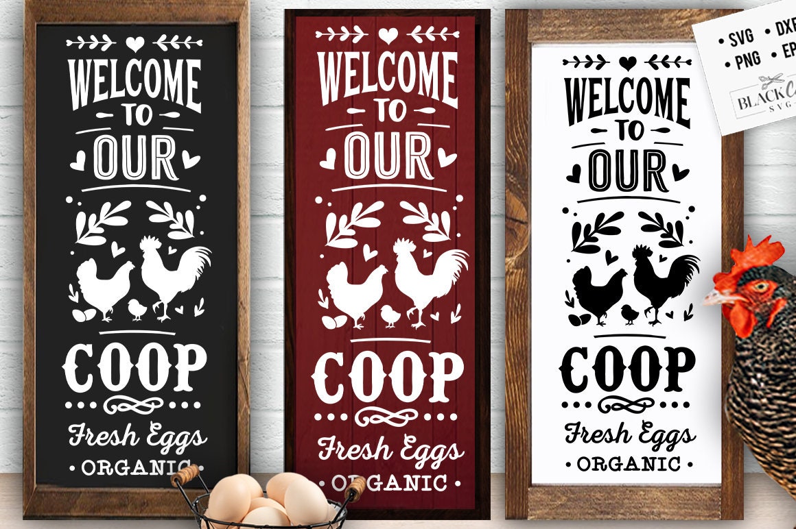 Welcome to our coop svg, Coop sign svg, Our coop svg, Porch sign svg ...