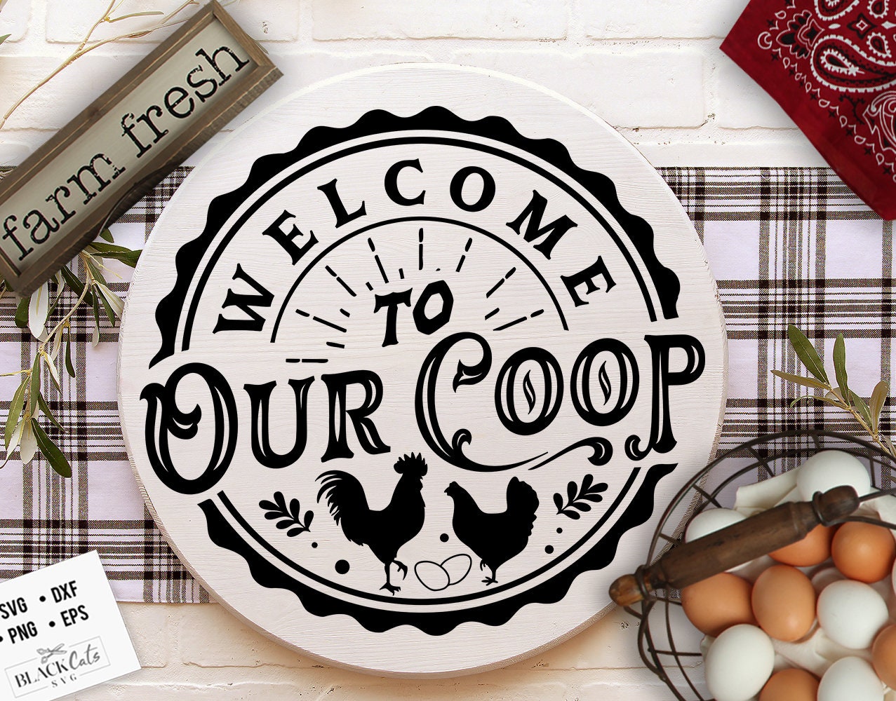 Welcome to our coop svg, Coop sign svg, Our coop svg, Round coop sign ...