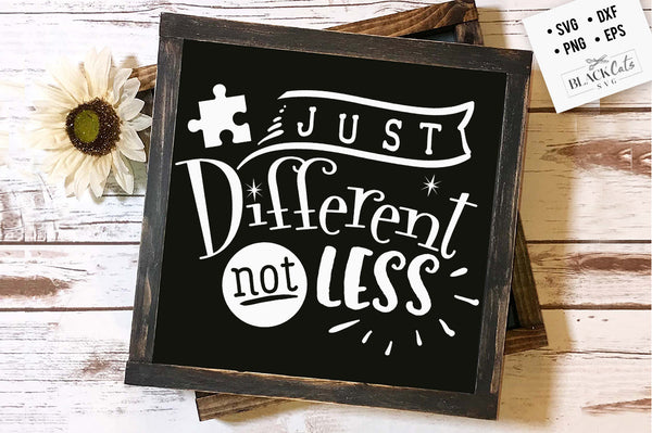 Just different not less SVG – BlackCatsSVG