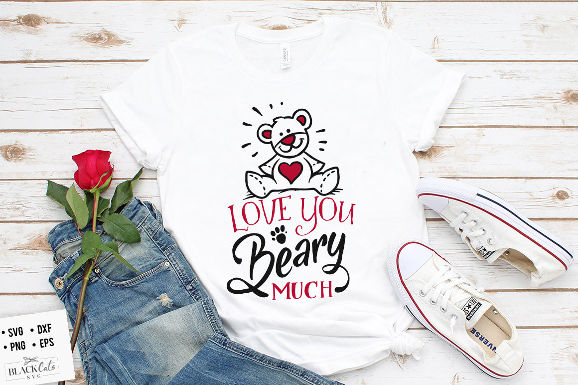 Love You Beary Much SVG – BlackCatsSVG