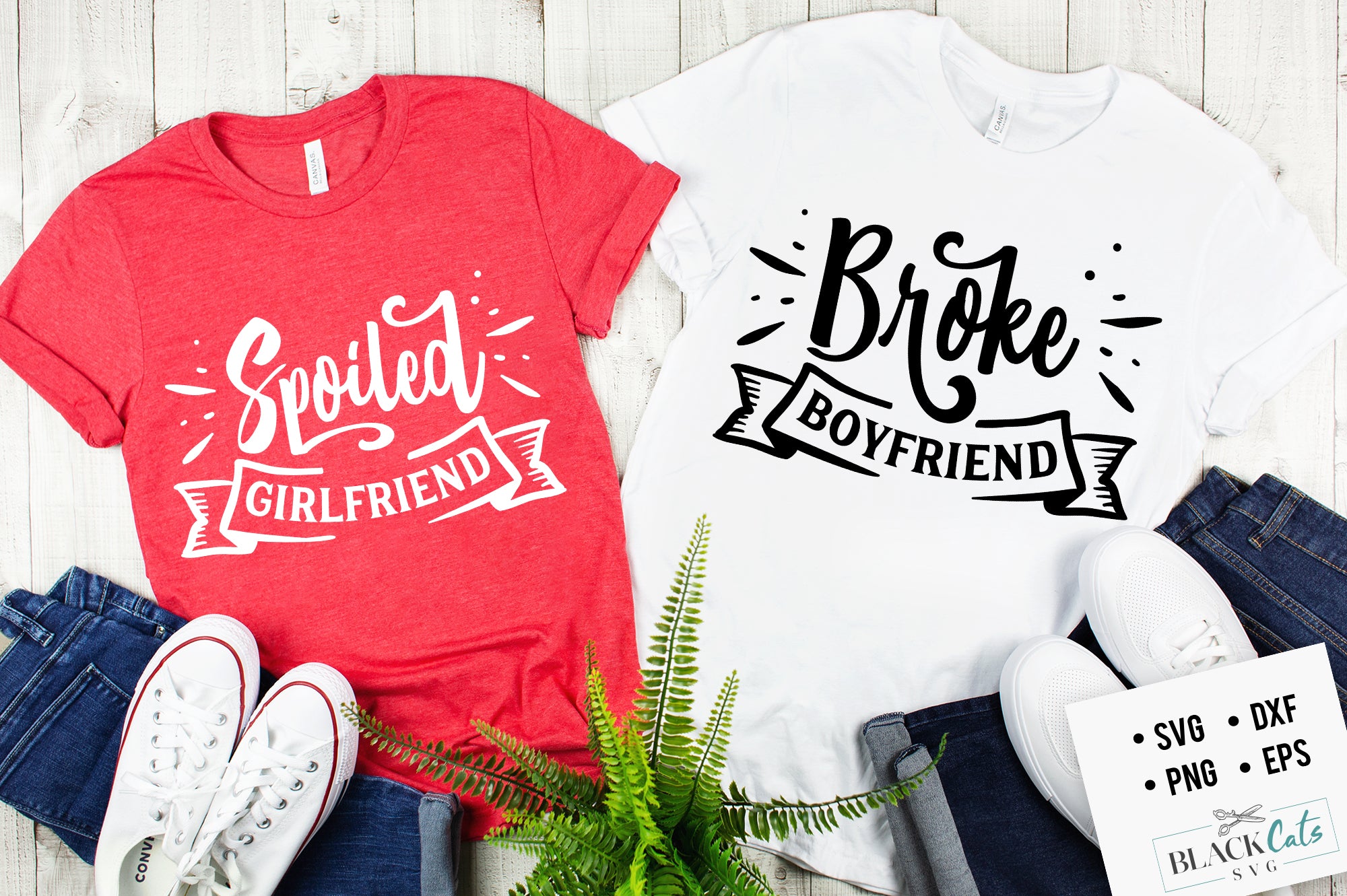 Spoiled girlfriend broke boyfriend SVG – BlackCatsSVG