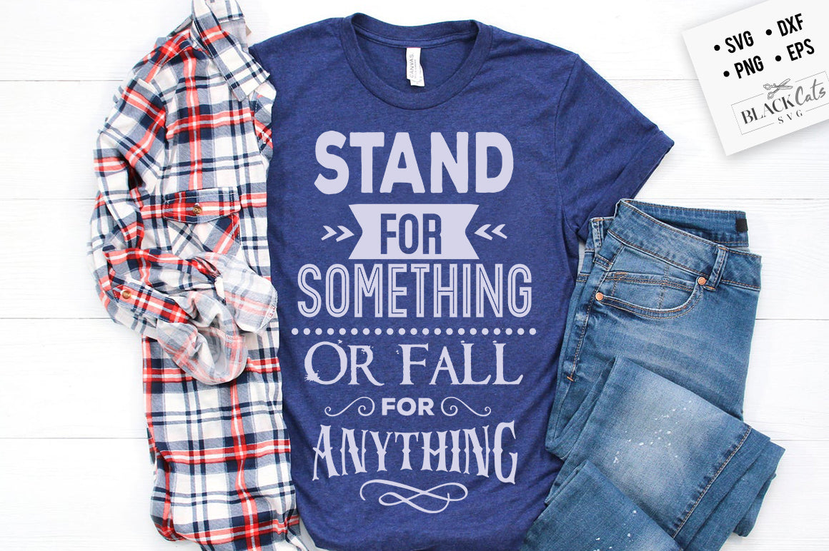 Stand for something SVG – BlackCatsSVG
