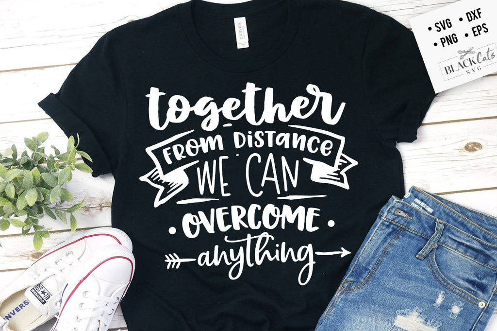 Together We Can Overcome Anything