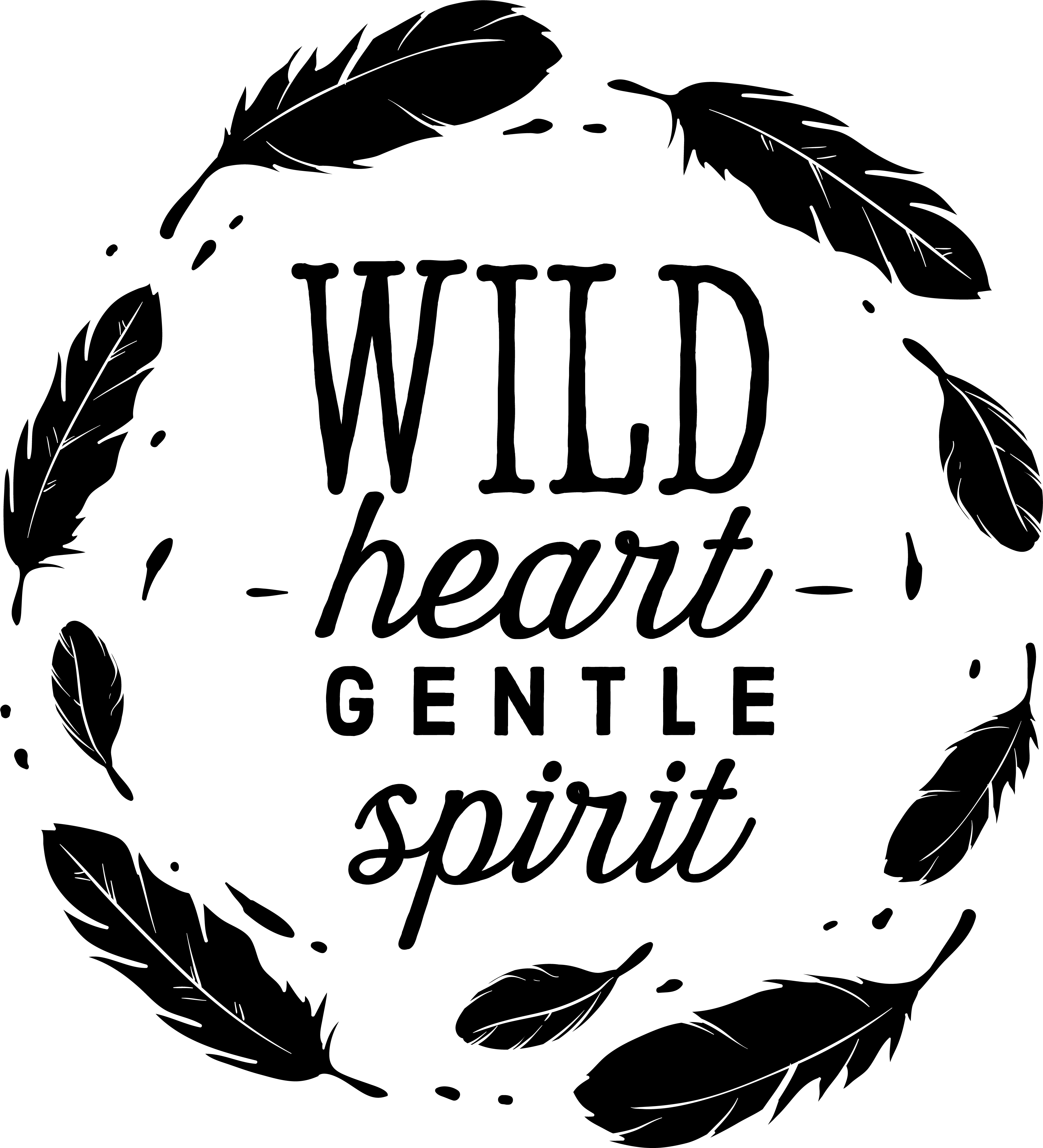 Wild Heart Gentle Spirit SVG – BlackCatsSVG