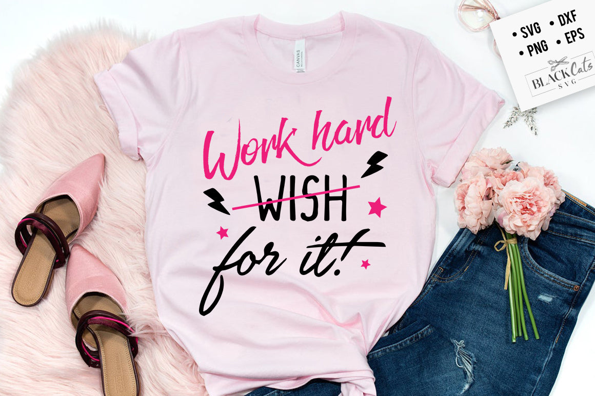Work hard for it SVG – BlackCatsSVG