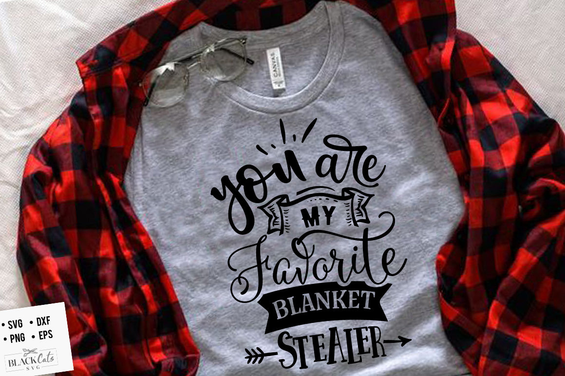 You are my favorite blanket SVG – BlackCatsSVG