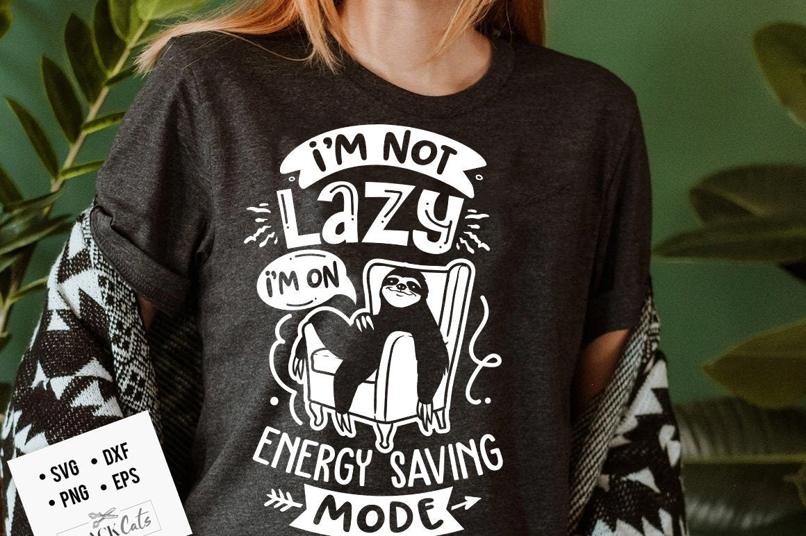 I'm not lazy I'm on energy saving mode svg, Sloth svg, Funny Sloth svg ...