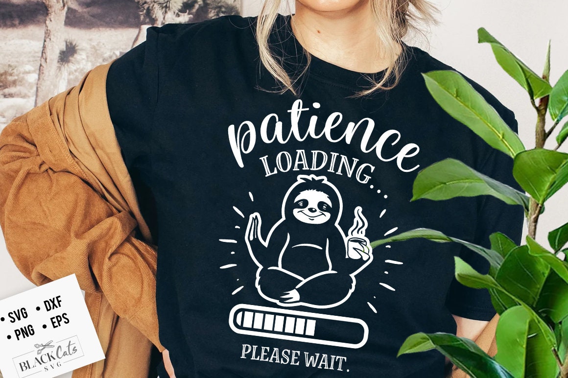 Patience loading please wait svg, Sloth svg, Funny Sloth svg, Lazy slo ...