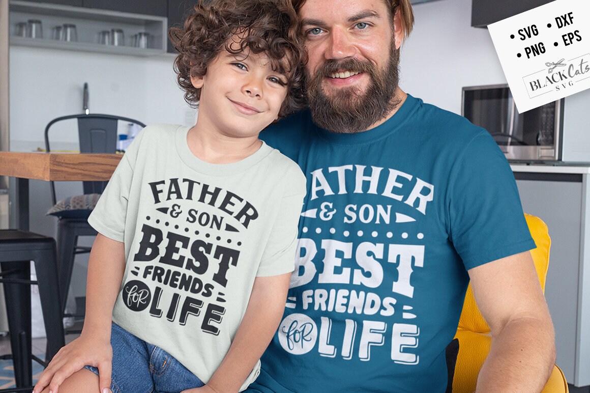 Father and son best friends for life svg, Father and son svg, Daddy an ...