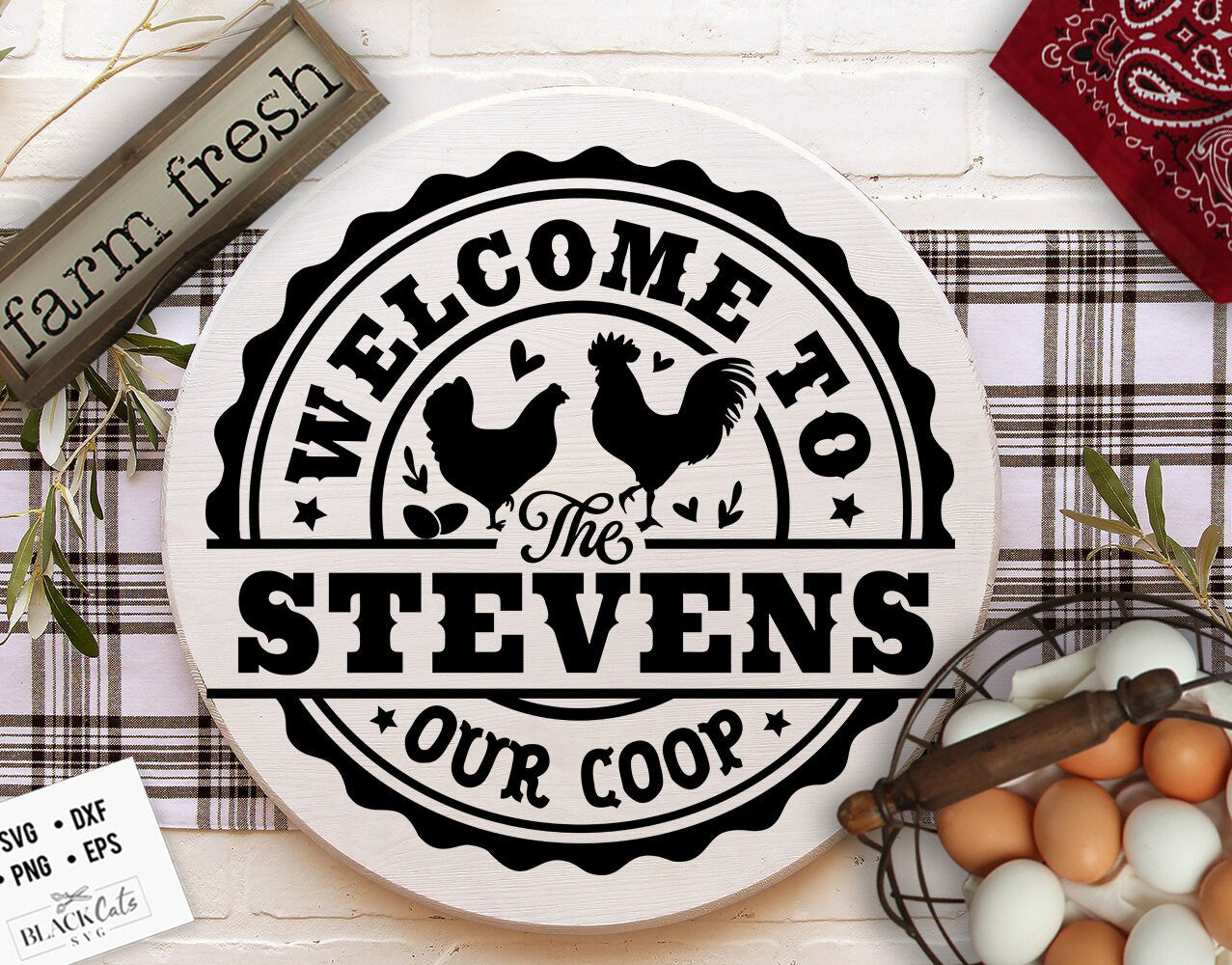 Welcome to our coop svg, Family monogram svg, Coop sign svg, Our coop ...