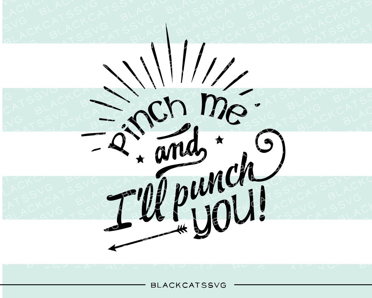 Pinch me and I'll punch you SVG file Cutting File Clipart in Svg, Eps ...