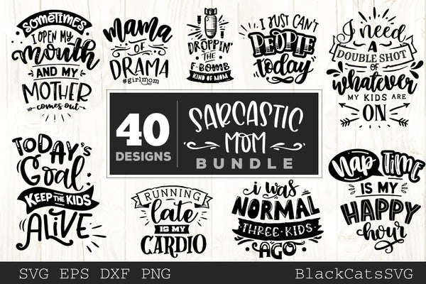 Funny Mom SVG bundle 40 designs Sarcastic mom SVG files – BlackCatsSVG